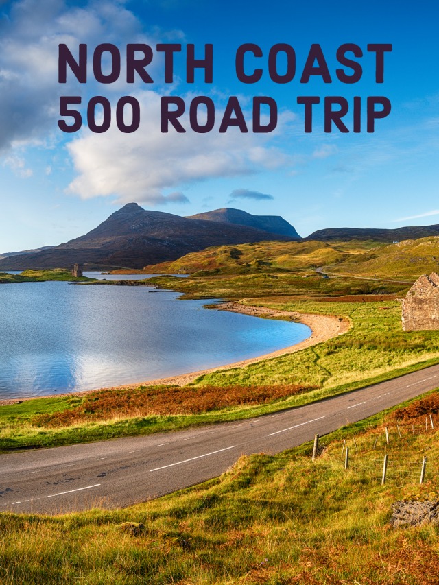Scotland North Coast 500: 7-day Road Trip